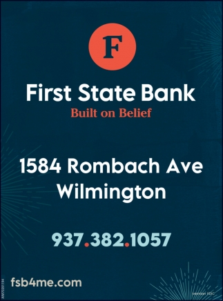 Built on Belief, First State Bank - Wilmington, Wilmington, OH